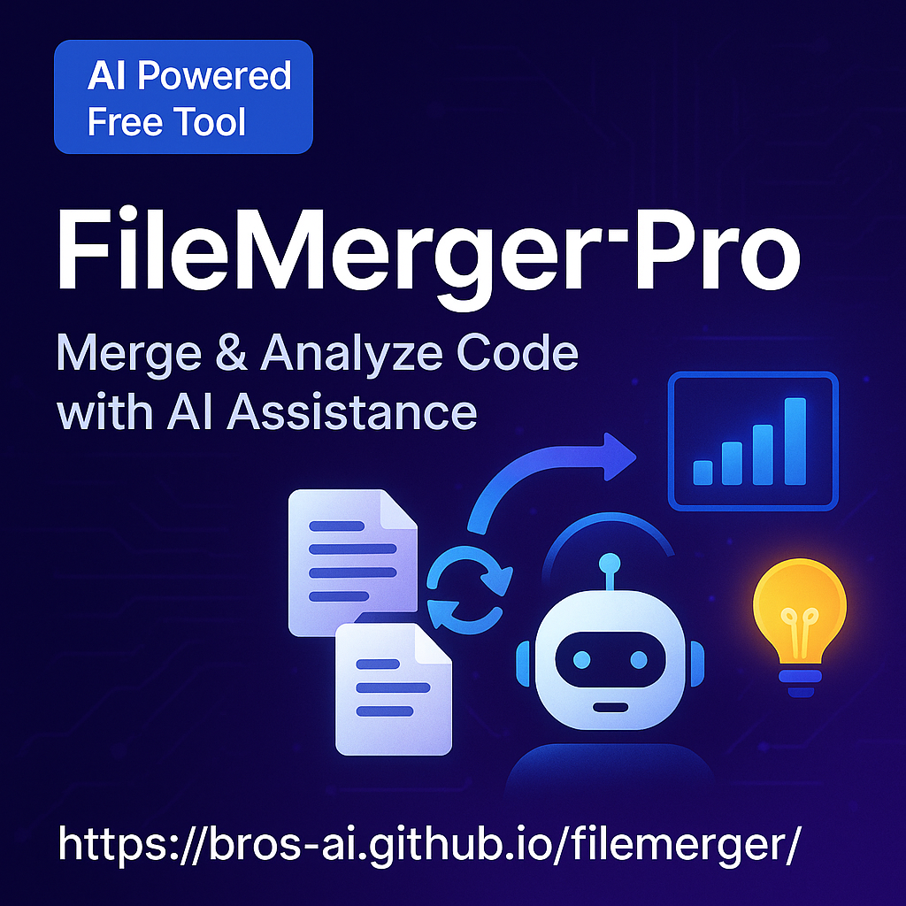 FileMergerPro - Merge & Analyze Code Files with AI